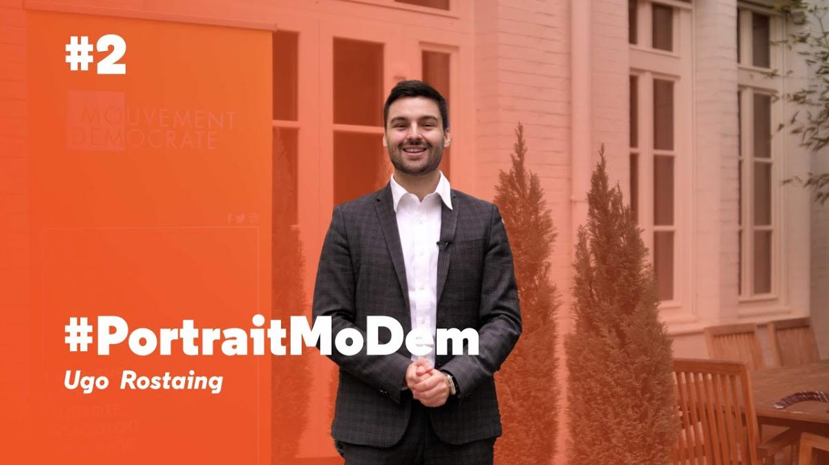 Portrait MoDem : Ugo Rostaing - Video - Mouvement démocrate